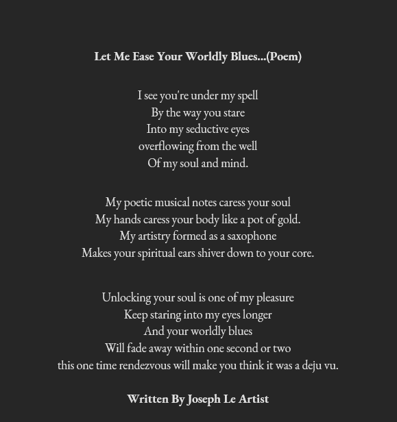 Let Me Ease Your Worldly Blues…(Poem) – LifeandTimelessart